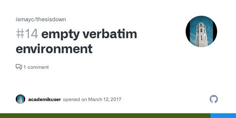 empty verbatim environment · issue 14 · ismayc thesisdown · github