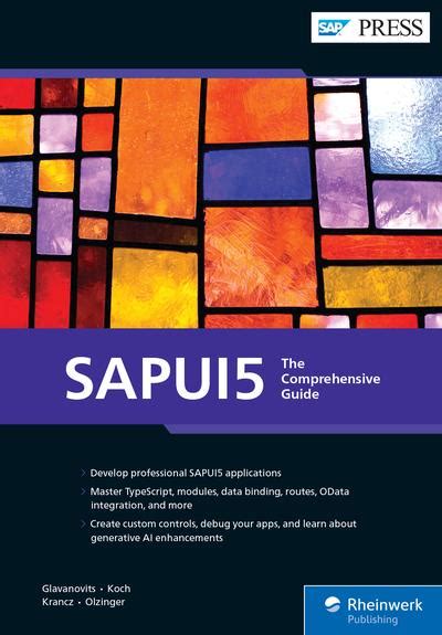 Sapui5 The Comprehensive Guide To Building Modern Sap Fiori Apps With