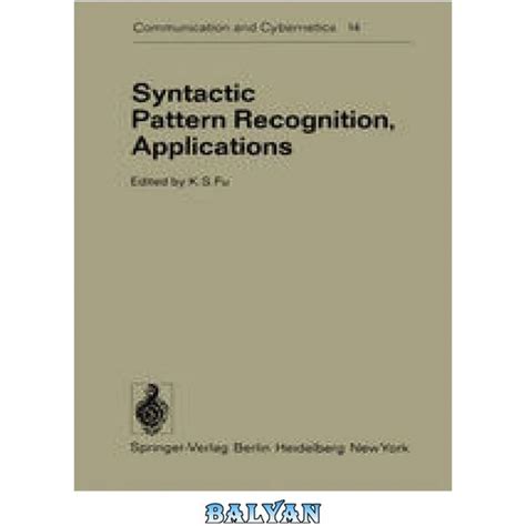 خرید و قیمت دانلود کتاب Syntactic Pattern Recognition Applications ترب خرید و قیمت دانلود کتاب Syntactic Pattern Recognition Applications ترب