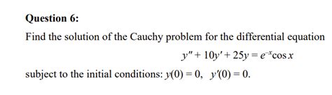 Solved Question Find The Solution Of The Cauchy Problem Chegg