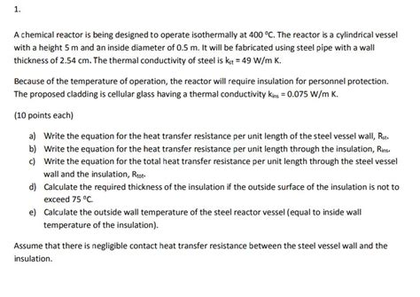 Solved A Chemical Reactor Is Being Designed To Operate Chegg