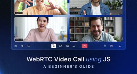 Webrtc Video Call Basics A Beginners Guide