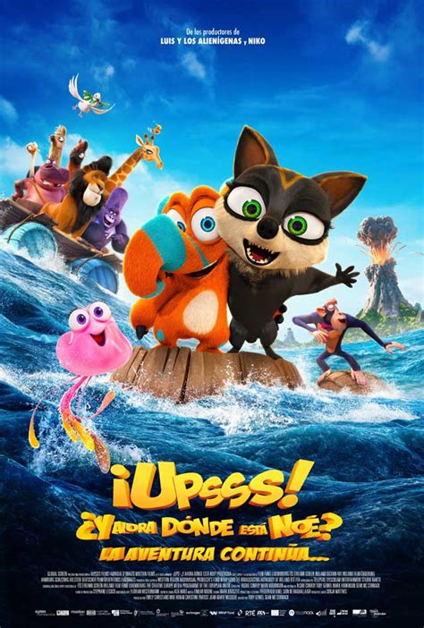¡upsss 2 ¿y Ahora Dónde Está Noé Cartel De La Película