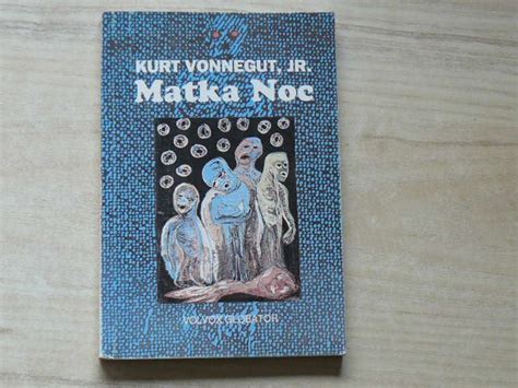 Kurt Vonnegut Jr Matka Noc 1992