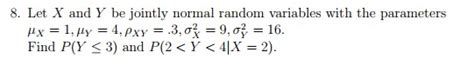 Solved 8 Let X And Y Be Jointly Normal Random Variables