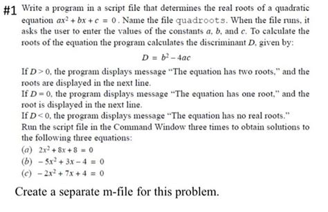 Solved Write A Program In A Script File That Determines The Chegg Com