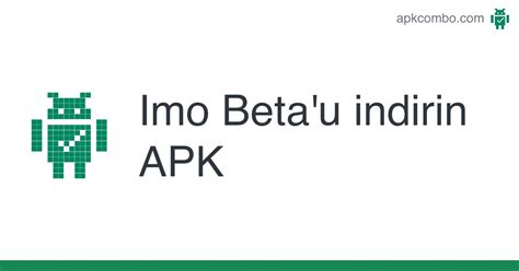 imo beta apk android app Ücretsi̇z İndi̇ri̇n