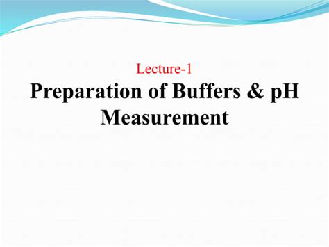 Preparation Of Buffers And Ph Measurement Pptx Chemistry Science