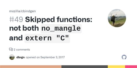 Skipped Functions Not Both `nomangle` And `extern C` · Issue 49 · Mozillacbindgen · Github