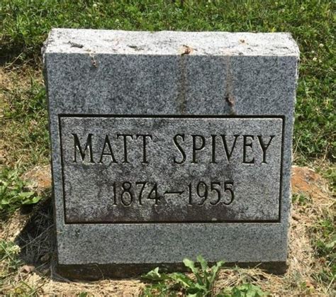 Matthew Adam Spivey 1874 1955 Find A Grave Memorial