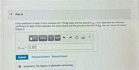 Solved Part A If The Coefficient Of Static Friction Between
