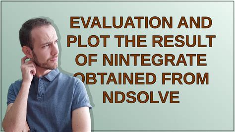Mathematica Evaluation And Plot The Result Of Nintegrate Obtained From