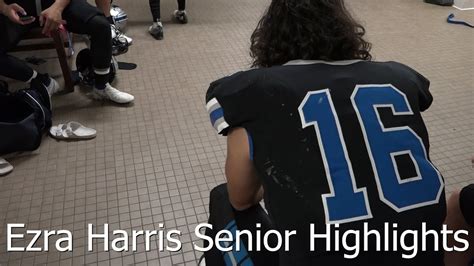 16 Ezra Harris Senior Highlights Youtube