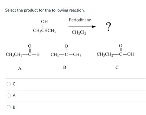 Solved Select The Product For The Following Reaction