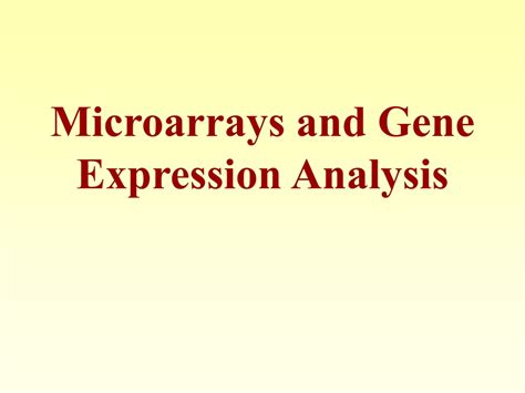Ppt Microarrays And Gene Expression Analysis Powerpoint Presentation Id8752232