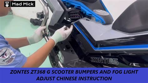 Zontes 368 G Scooter Bumpers And Fog Light Adjust Chinese Instruction