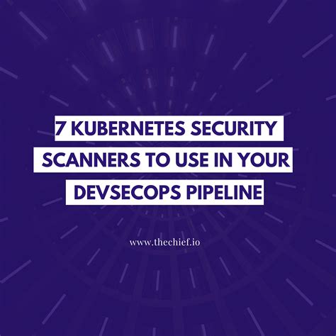 7 Kubernetes Security Scanners To Use In Your Devsecops Pipeline By Aymen El Amri Faun Dev