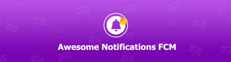GitHub Rafaelsetragni Awesome Notifications Fcm Awesome Notifications Add On Plugin To Enable