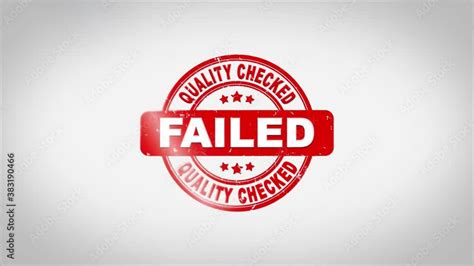 Quality Checked Failed Signed Stamping Text Wooden Stamp Animation Red Ink On Clean White Paper