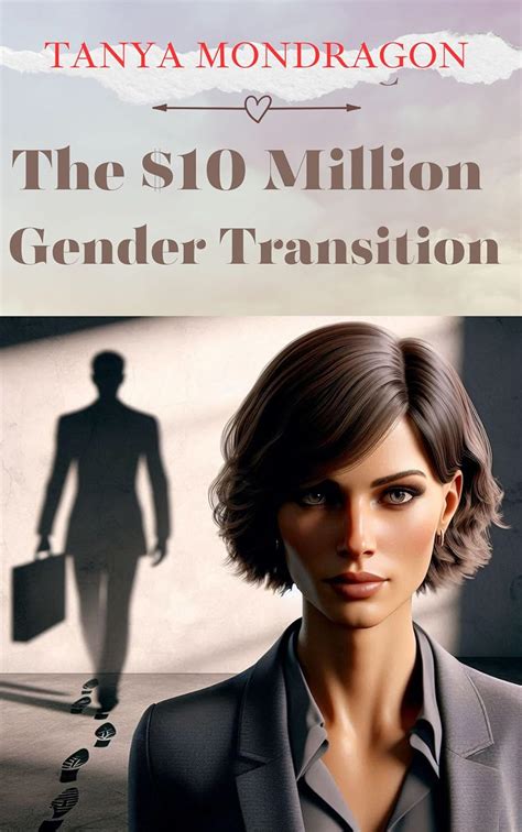 Amazon Com The 10 Million Gender Transition Changing His Sex To Inherit A Legacy Sweet