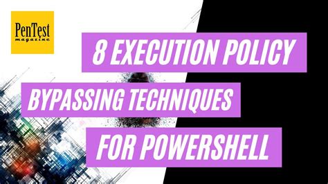 Execution Policy Bypassing Techniques Powershell And Windows For Red Teamers Pentest