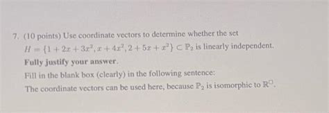 Solved 7 10 Points Use Coordinate Vectors To Determine