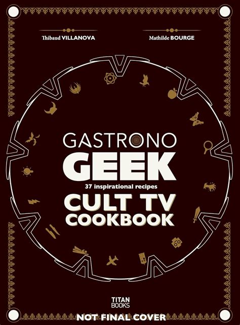 Gastronogeek Cult Tv Cookbook 9781835410349 Villanova Thibaud Books
