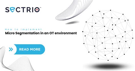how to implement micro segmentation in an ot environment security
