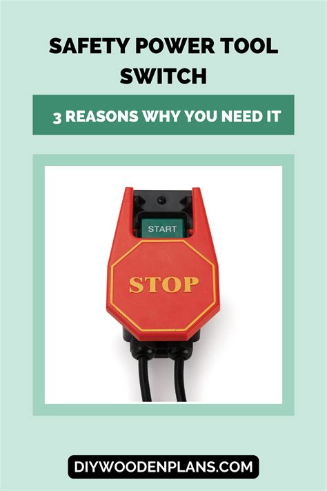 Safety Power Tool Switch 3 Reasons Why You Need It