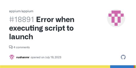 Error When Executing Script To Launch Issue 18891 Appium Appium