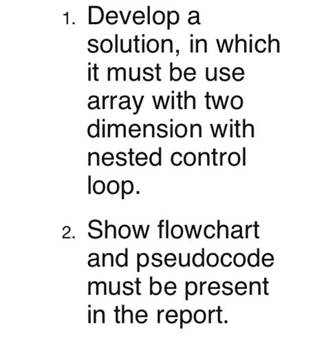 Solved 1 Develop A Solution In Which It Must Be Use Array