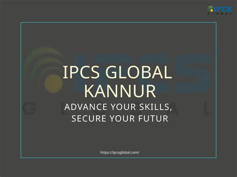 Ipcs Global Kannur Ppt