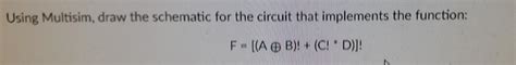 Solved Using Multisim Draw The Schematic For The Circuit