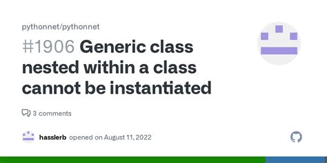 Generic Class Nested Within A Class Cannot Be Instantiated · Issue 1906 · Pythonnetpythonnet