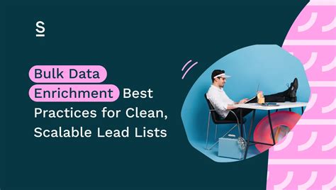 Bulk Data Enrichment Best Practices For Clean Scalable Lead Lists