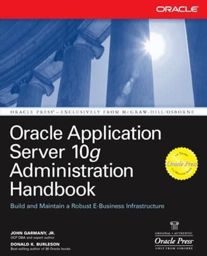Oracle Application Server 10g Administration Handbook Osborne Oracle