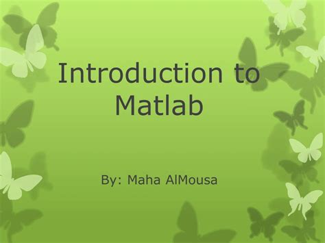 Ppt Introduction To Matlab Powerpoint Presentation Free Download
