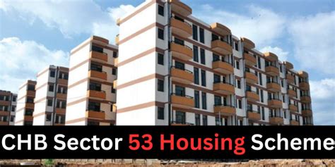 Chb Sector 53 Housing Scheme 2025 Application Process