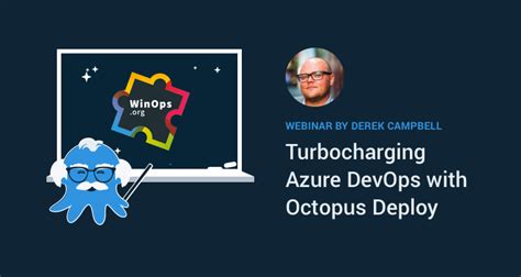 Winops 2019 Octopus Talk And Workshop Octopus Deploy