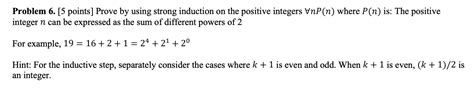 solved problem 6 [5 points] prove by using strong induction