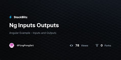 Ng Inputs Outputs Stackblitz