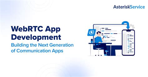 Webrtc App Development Features Functions And Challenges