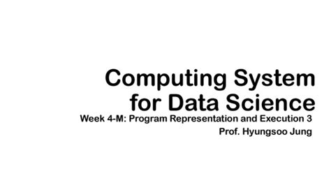 System Programming Computer Program의 표현과 실행basic Of Assembly 3