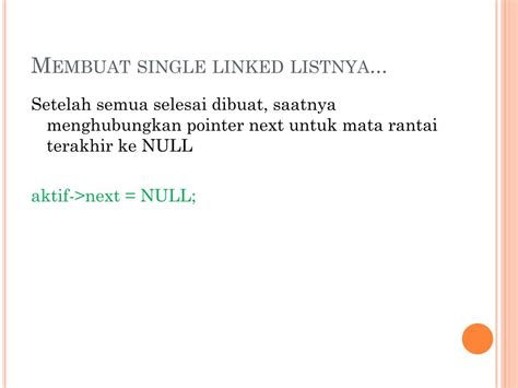 PPT CARA MEMBUAT SINGLE LINKED LIST DENGAN BORLAND C PowerPoint Presentation ID