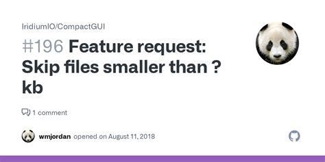 Feature Request Skip Files Smaller Than Kb Issue IridiumIO CompactGUI GitHub