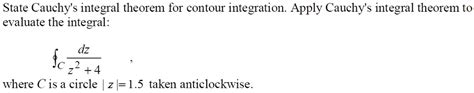SOLVED State Cauchy S Integral Theorem For Contour Integration Apply Cauchy S Integral Theorem