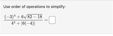 Use Order Of Operations To Simplify Chegg