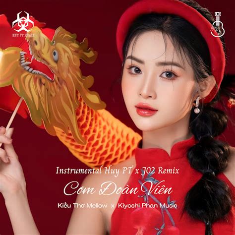 Cơm Đoàn Viên Instrumental Huy Pt X J02 Remix Youtube Music