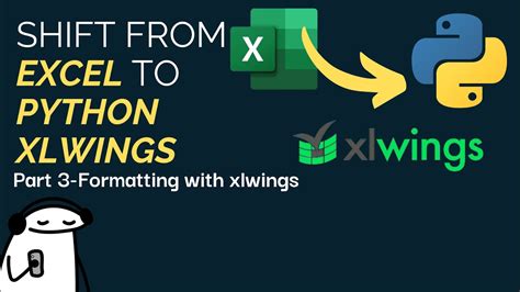 Forget Excel Try Python Xlwings Part 3 File Formatting Deep Dive