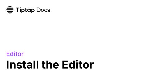 install the editor tiptap editor docs